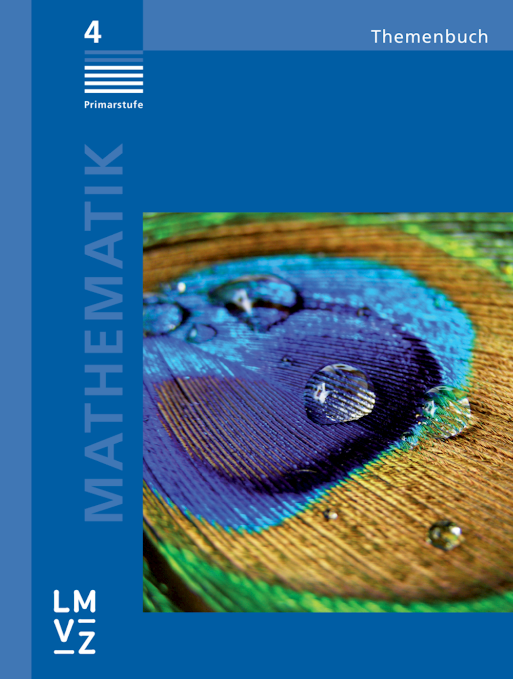 LMVZ Mathematik 4 Primarstufe Themenbuch